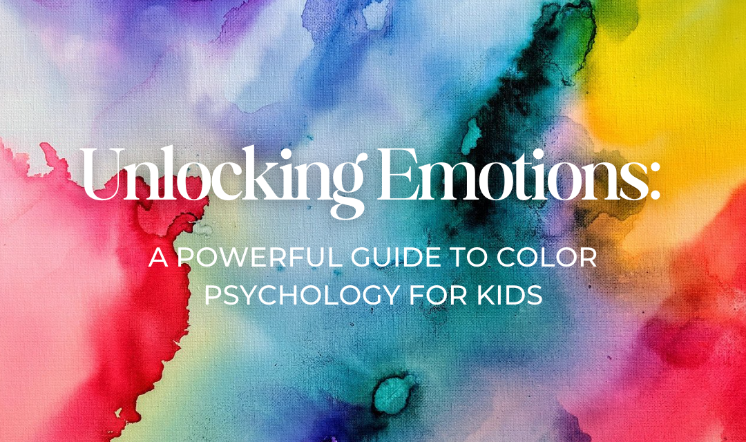 Unlocking Emotions: A Powerful Guide to Color Psychology for Kids ...